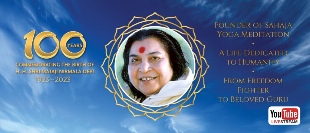 Commemorating Shri Mataji’s 100th Birthday – Sahaja Yoga Meditation ...