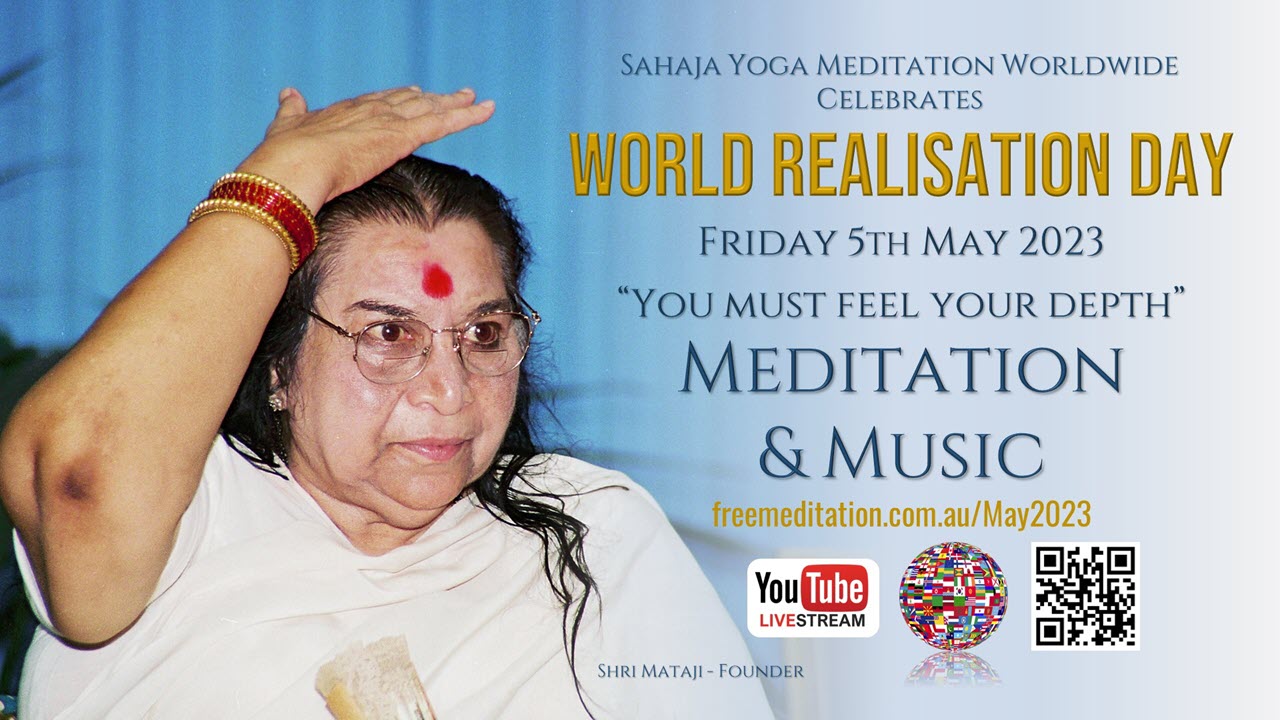 World Realisation Day – Friday 5th May 2023 – Sahaja Yoga Meditation ...